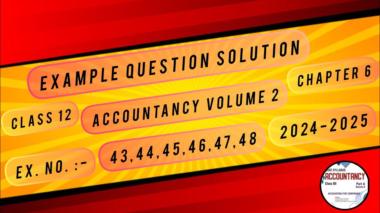 class 12 chapter 6 example question solution from 42 to 48 #class12accountancy #youtubevideos # ...