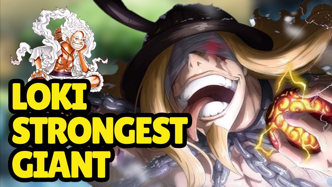 Bagong kalaban ang Strongest Giant Loki | Elbaf Arc part 2 - YouTube