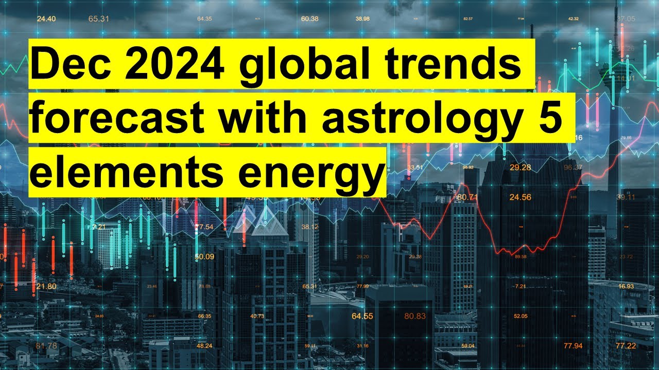 Astrology Global trends Forecast for Dec 2024 - YouTube