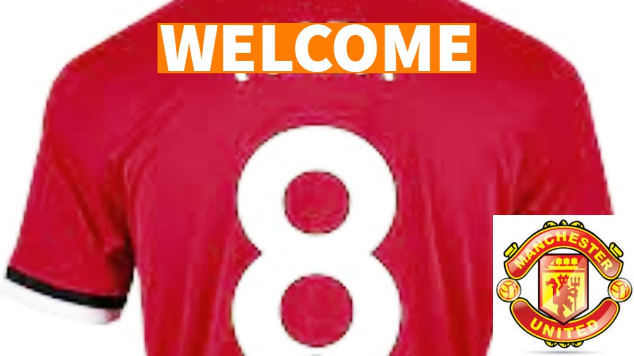 WELCOME - NEW NUMBER 8 : Manchester United to announce £44m ...