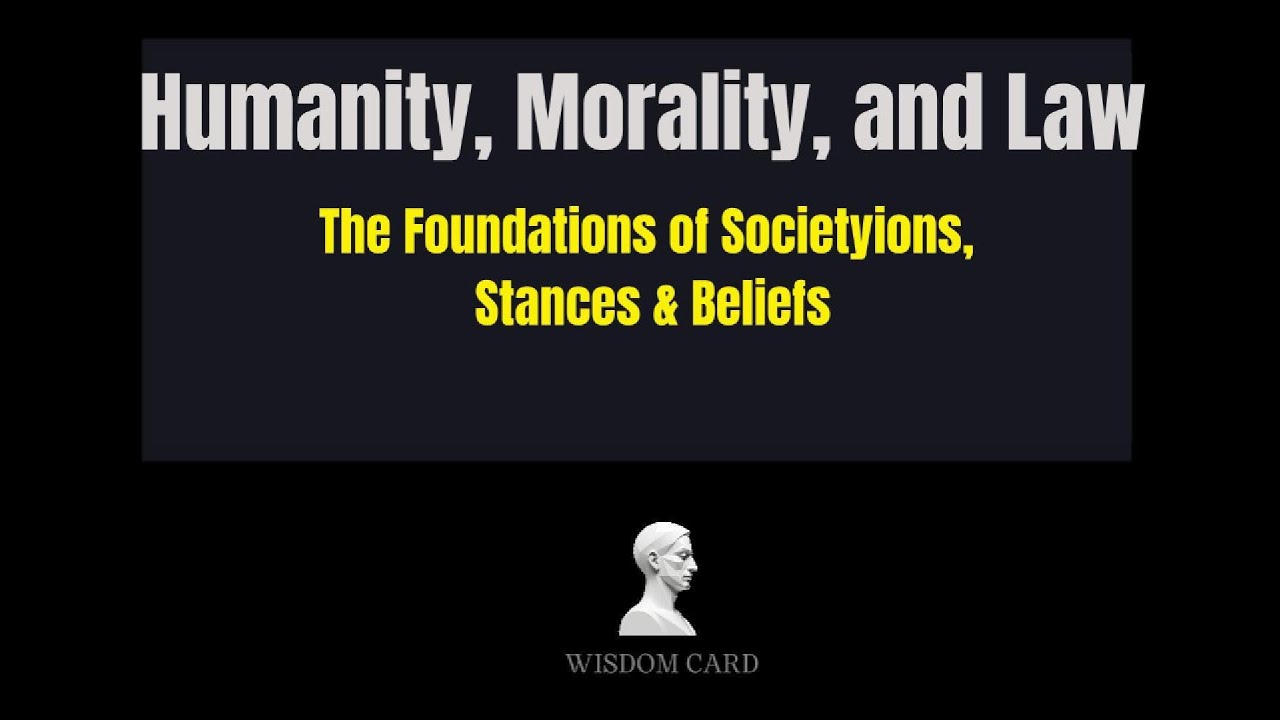 Humanity Morality and Law - YouTube