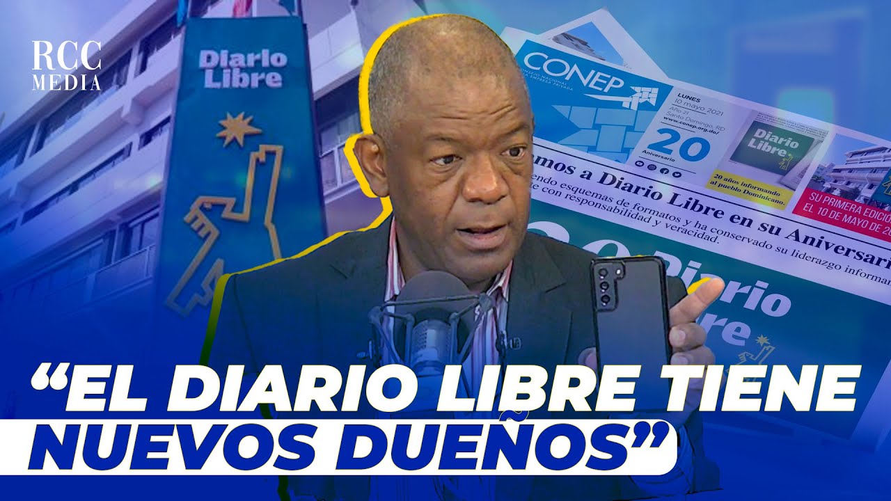 “LOS CAMBIO QUE SE HAN PRODUCIDO EN EL DIARIO LIBRE” - YouTube