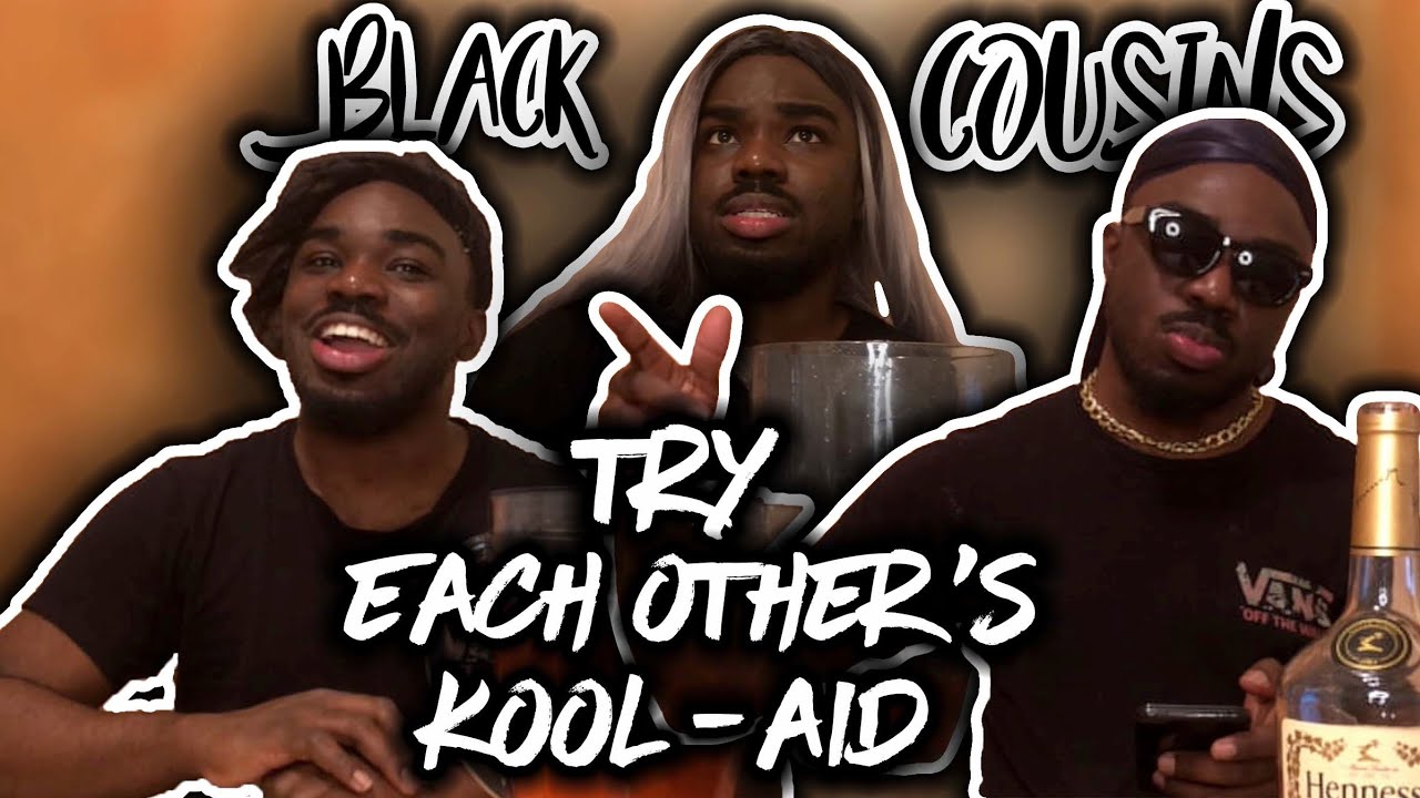 Black Cousins Try Each Other's Kool-Aid - YouTube