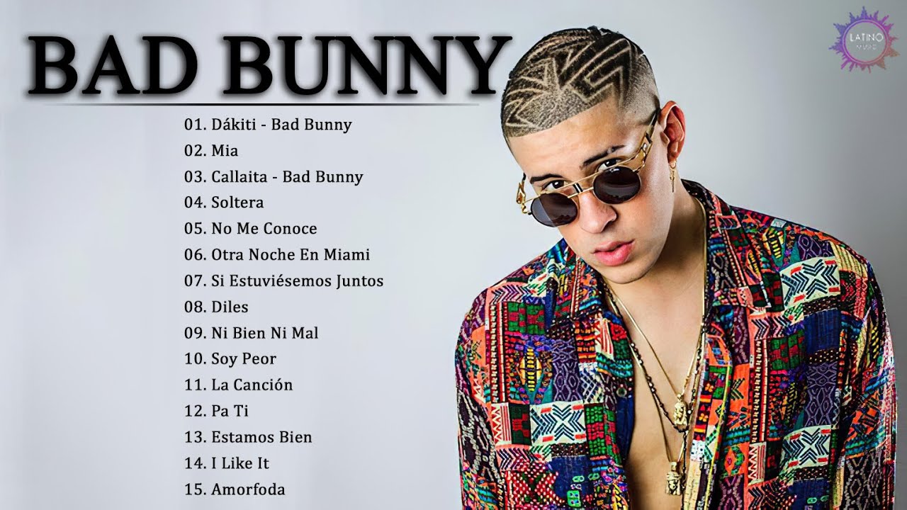 Bad Bunny - Mix 2021 Sus Mejores Éxitos 2020 - Best Songs of Bad Bunny ...