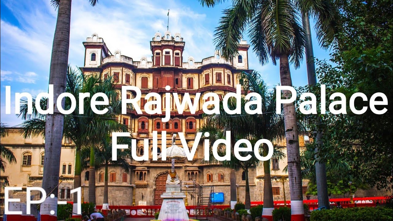 rajwada palace indore/indore rajwada palace history/madhya pradesh ...
