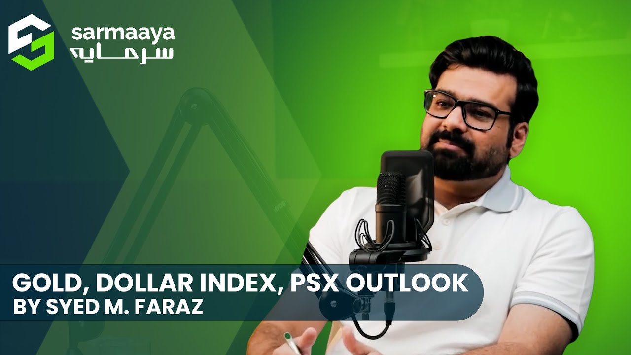 GOLD | Dollar Index | PSX Outlook By Syed Muhammad Faraz - YouTube