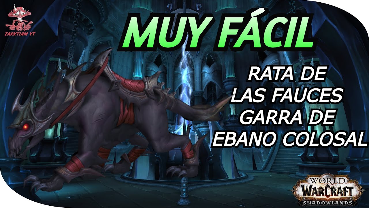 World of #Warcraft | Guía Monturas | RATA DE LAS FAUCES GARRA DE EBANO ...