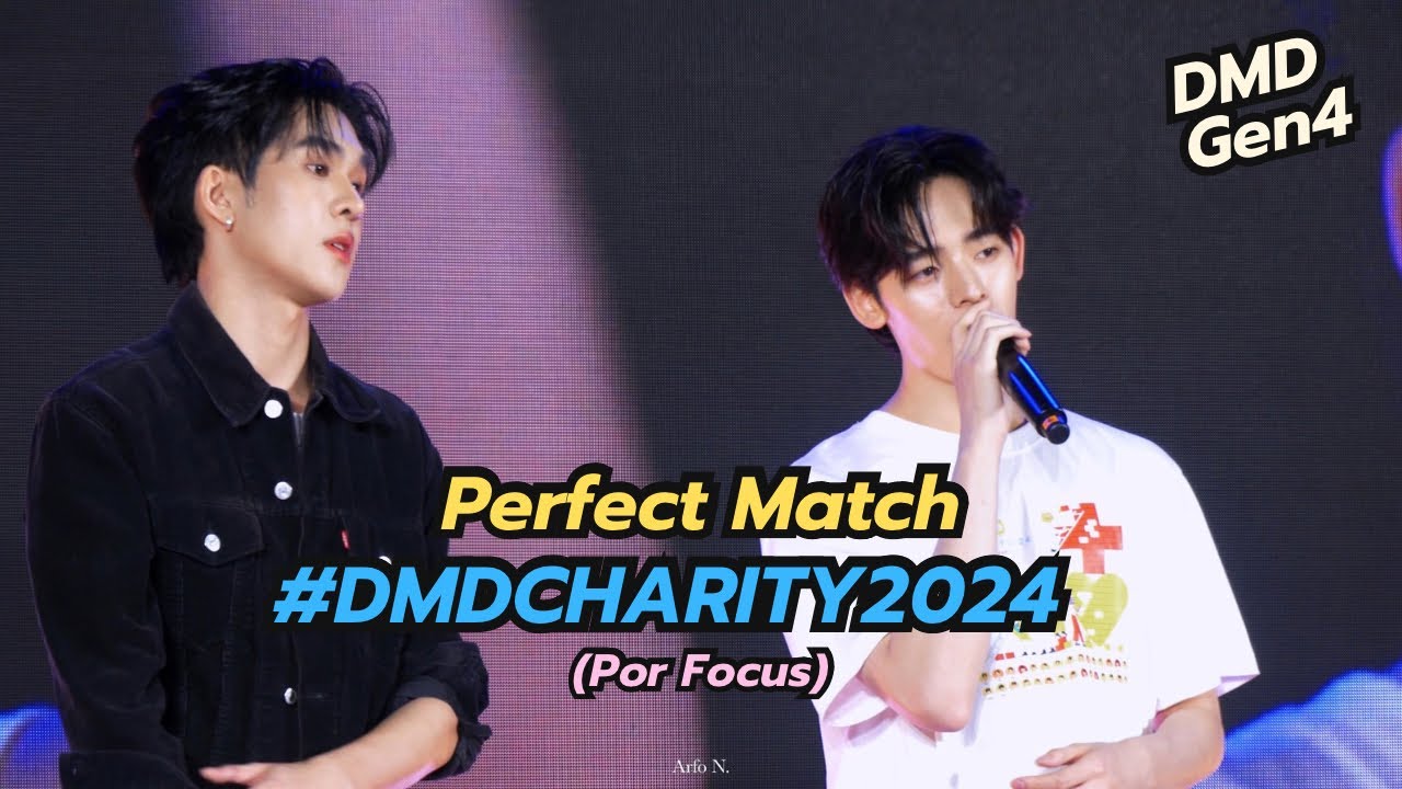 [Fancam] Perfect Match - DMD GEN4 | Focus Por #DMDCHARITY2024 - YouTube