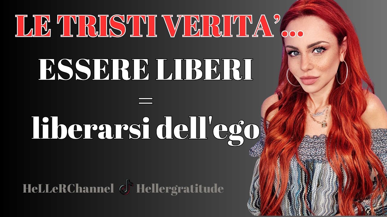 L’unico modo per essere liberi è liberarsi dell'ego - Le Tristi Verità ...