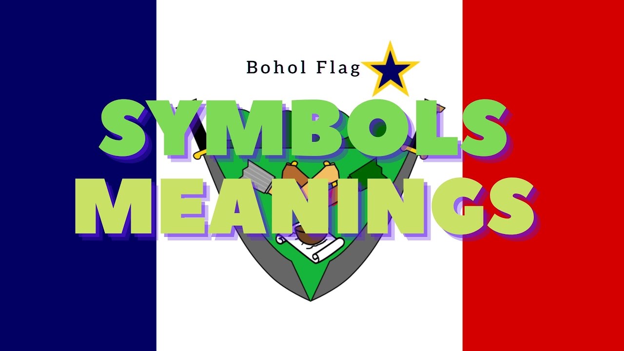 Bohol Flag Symbols and it's Meanings - YouTube