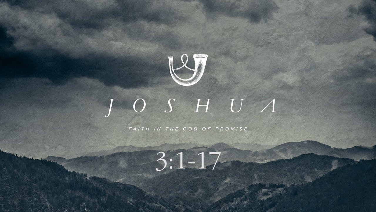 Joshua 3:1-17 - YouTube