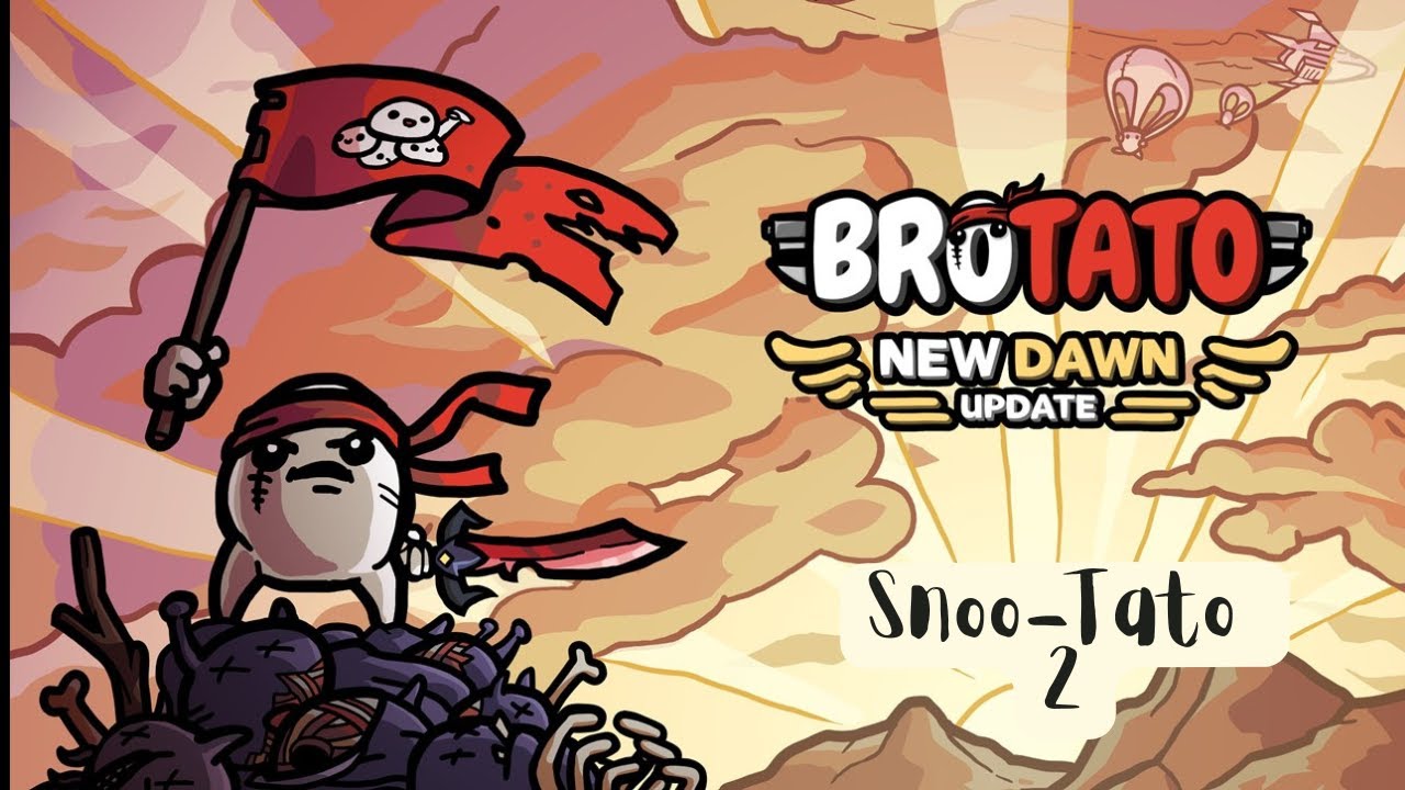 Ain't No Tato Like Snoo-Tato!!! (Brotato) - YouTube