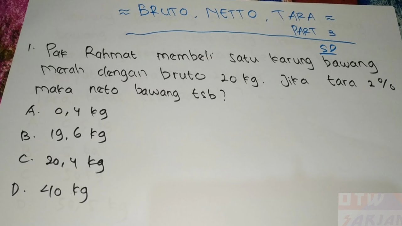 CARA MENGHITUNG BRUTO, NETTO, TARA PART 3 DENGAN CEPAT - TRIK ...