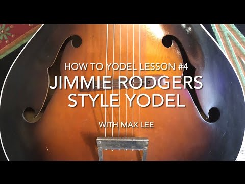 How to Yodel: Lesson #4 “Jimmie Rodgers Style Yodel” - YouTube
