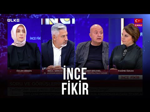 İnce Fikir – Özlem Zengin | Resul Serdar Ataş | Nedret Ersanel | Fadime Özkan | 18 Eylül 2022