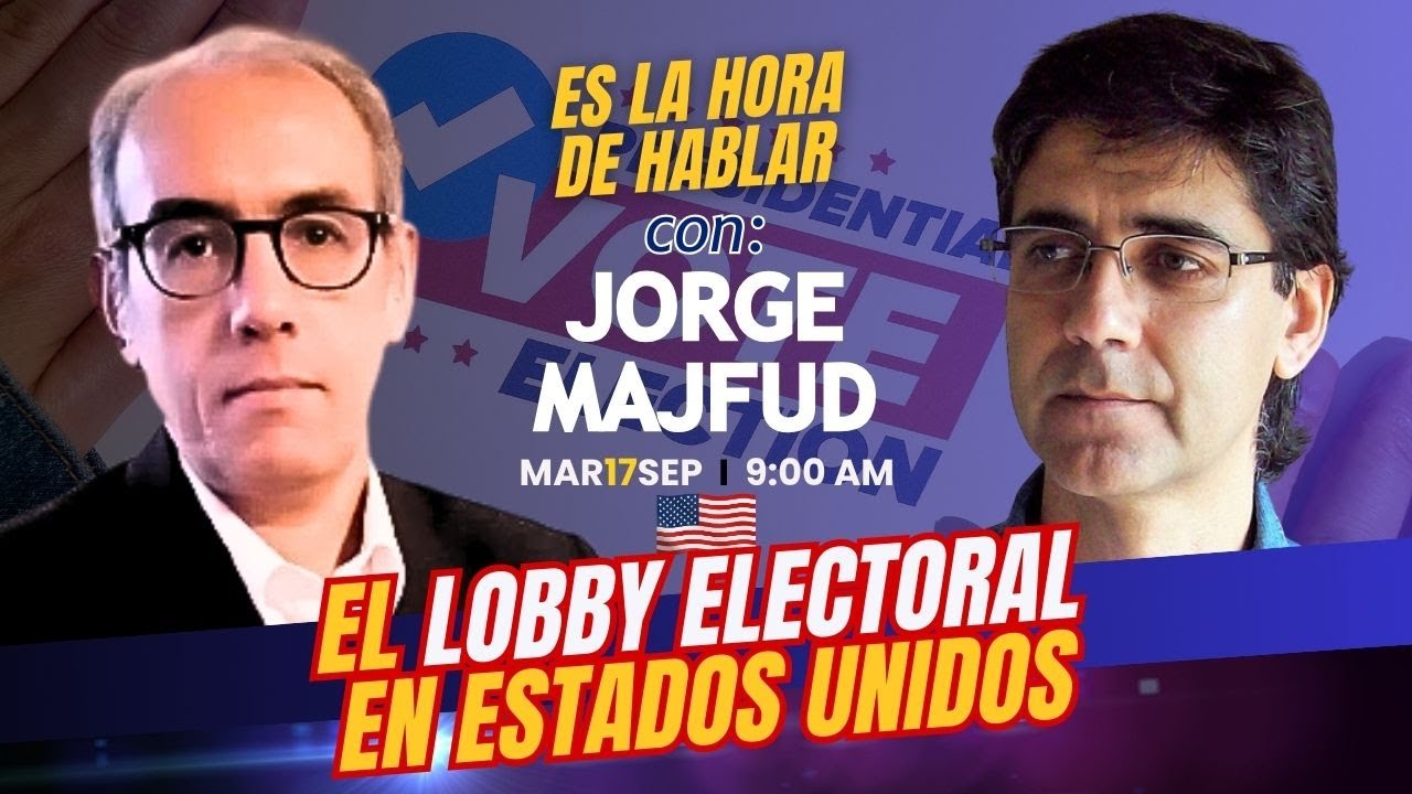 El LOBBY electoral en EE.UU #EsLaHoraDeHablar con Jorge Majfud - YouTube
