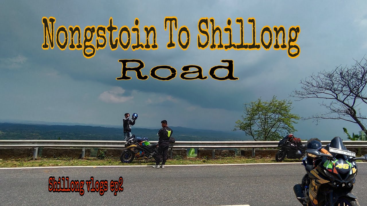 Finally Shillong poch gya full adventure k bat || Nongstoin To Shillong ...