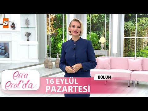 Esra Erol'da 16 Eylül 2024 | Tek Parça