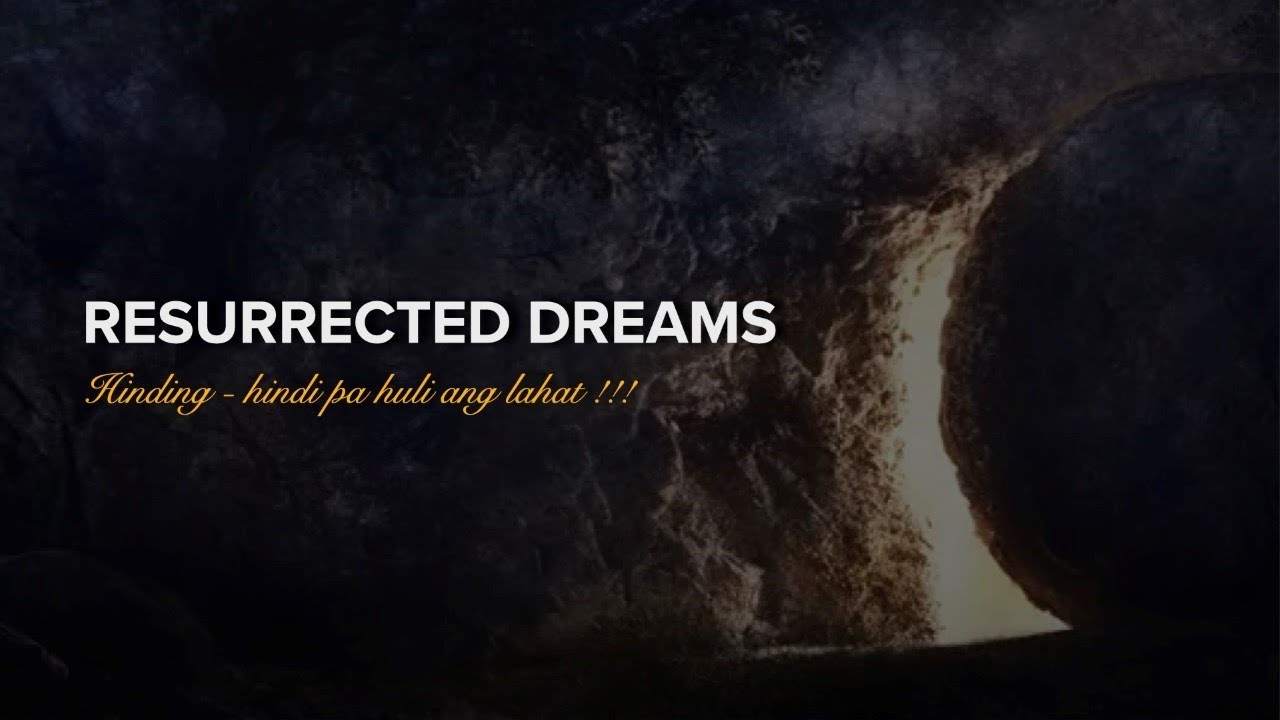 Resurrected Dreams | March 31, 2024 - YouTube