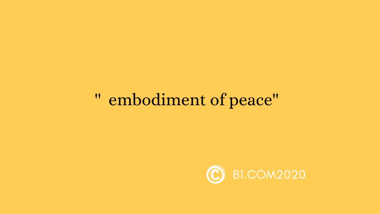 embodiment of peace ’ meaning - YouTube