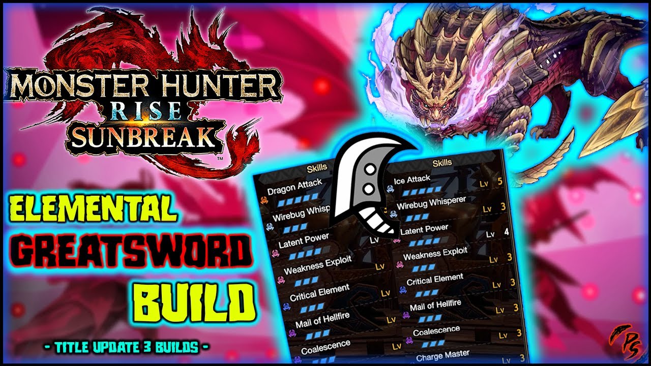 Elemental Greatsword Endgame build (all Elements) |【 Monster Hunter ...