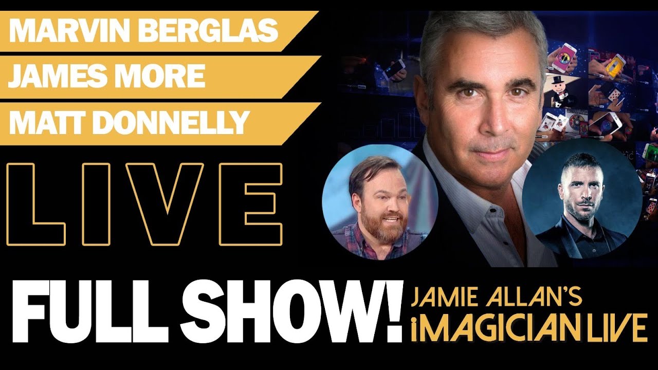 Jamie Allan's iMagician Live FULL SHOW | E.8 With Matt Donnelly, James ...