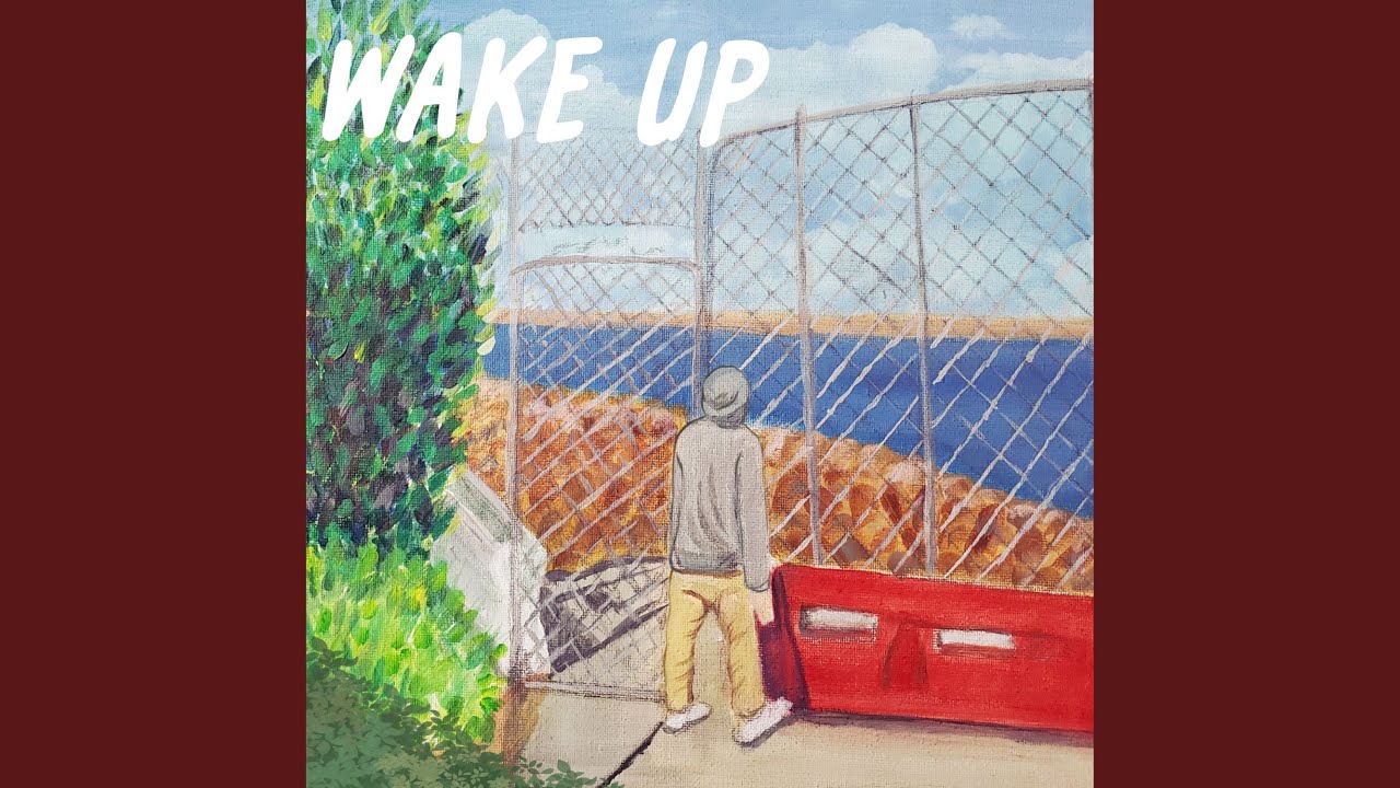 Wake Up - YouTube Music