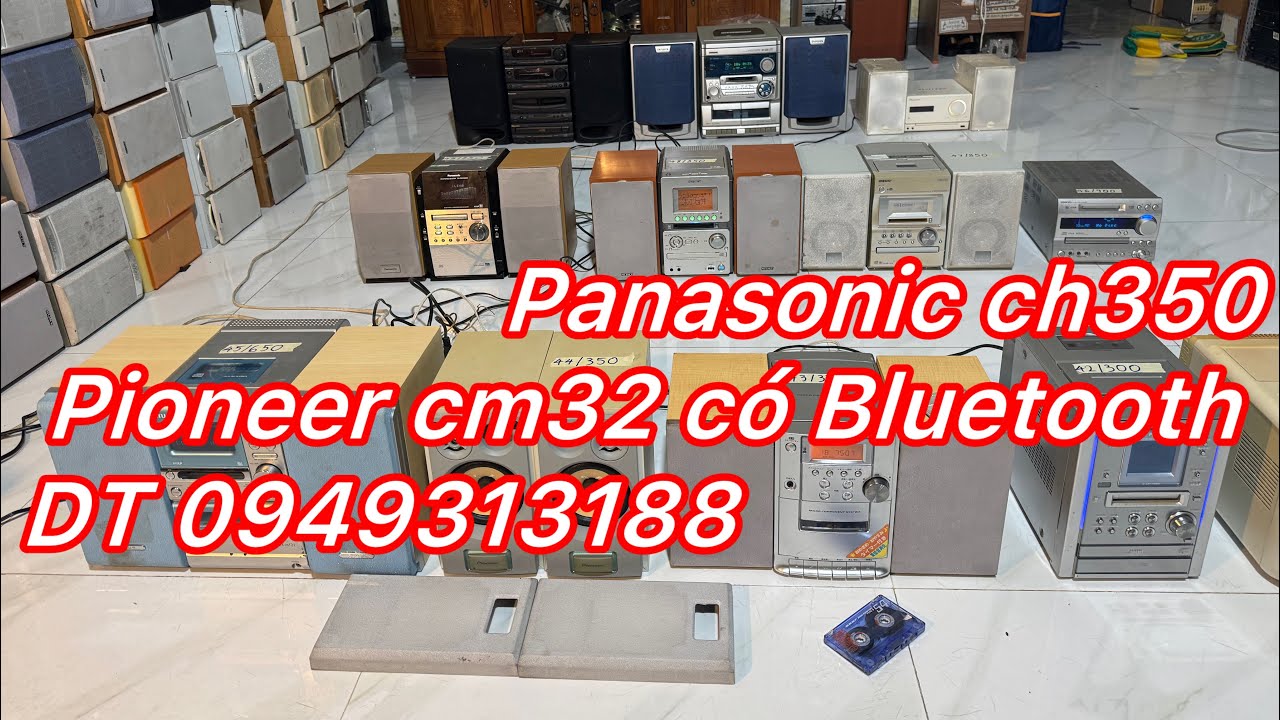 Pioneer cm32 VIP đời cao tích hợp sẵn Bluetooth. Panasonic ch350 size ...