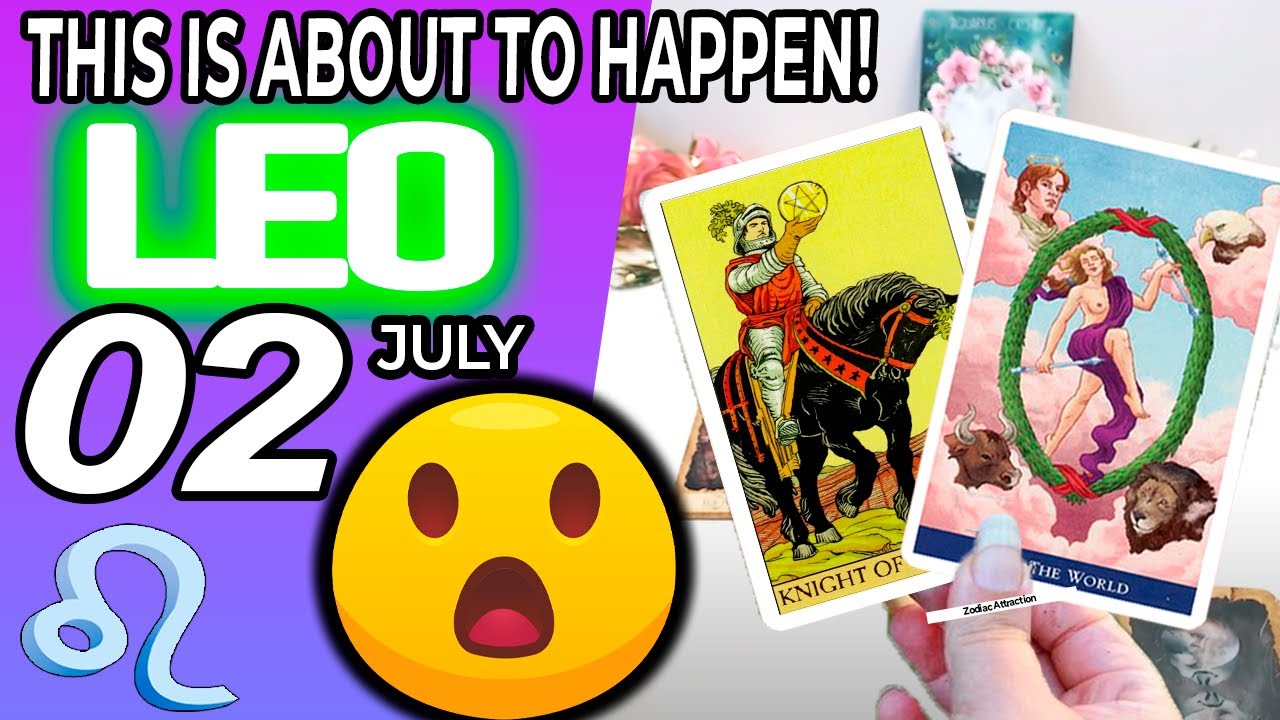 Leo ♌️ 😲THIS IS ABOUT TO HAPPEN!💖 horoscope for today JULY 2 2023 ♌️leo ...