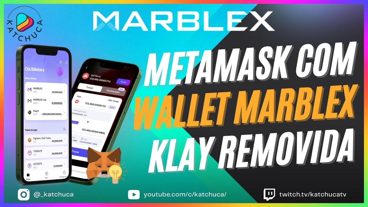 URGENTE: MARBLEX Vai remover a KLAY da WALLET e Importar MBX wallet na METAMASK - YouTube