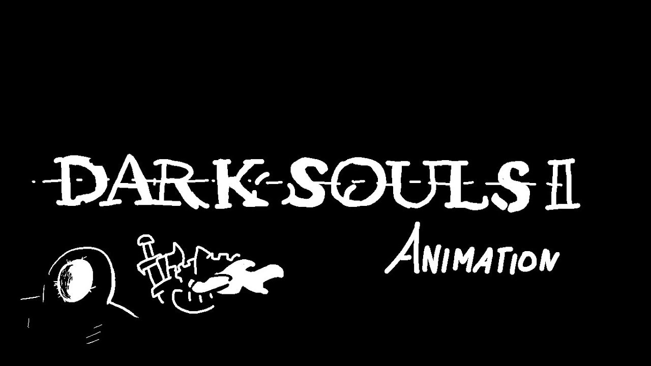 Dark souls 2 Animation - YouTube