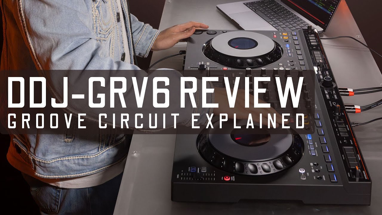 AlphaTheta DDJ GRV6 Review & Full Tutorial Groove Circuit, Stems & Live ...