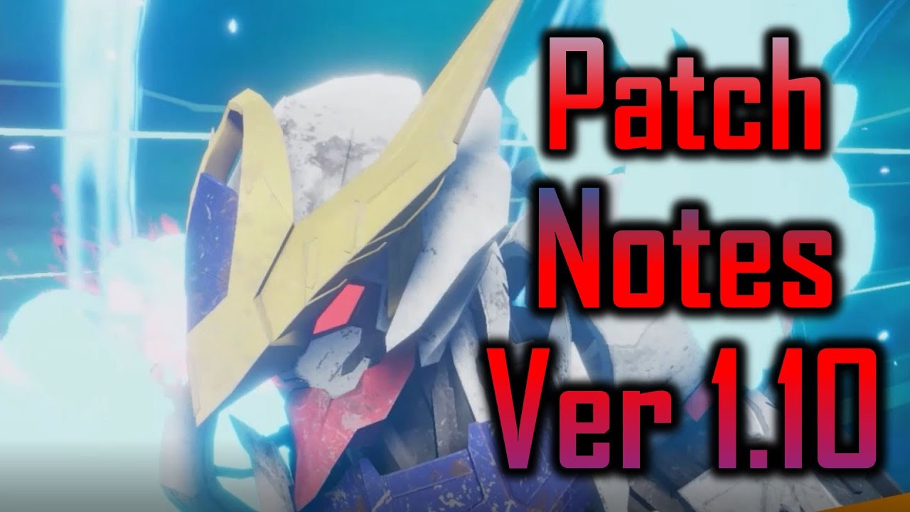 Incoming Patch Notes Ver 1.10 | Iron Blooded Orphans Buff? (SD Gundam ...