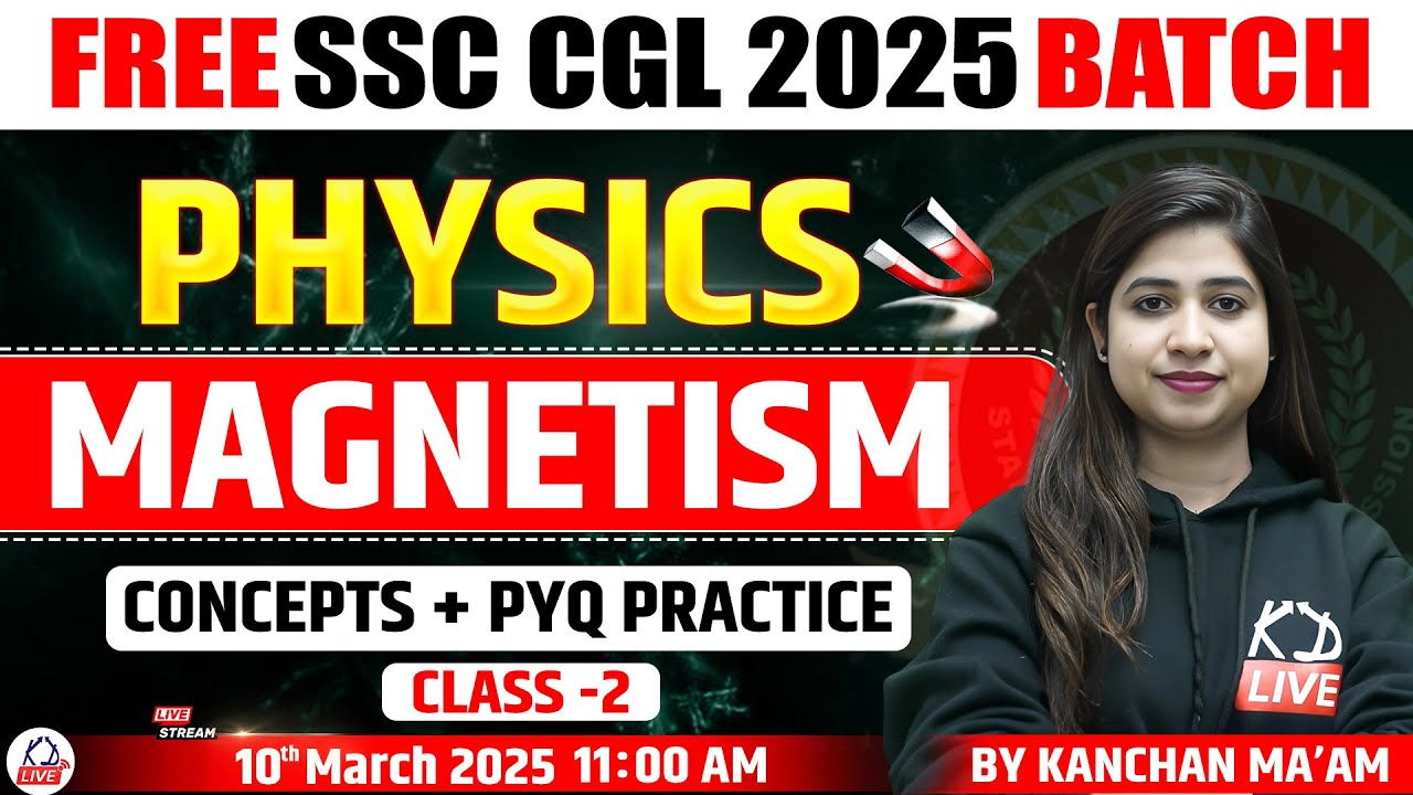 MAGNETISM | CONCEPT & PYQ PRACTICE | PHYSICS | CLASS 02 | SCIENCE BY ...