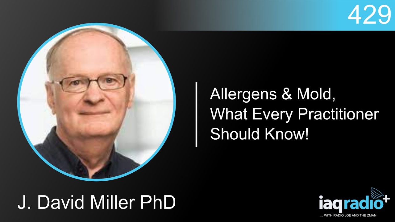 #429: J. David Miller PhD – JACI Mold Issue - YouTube