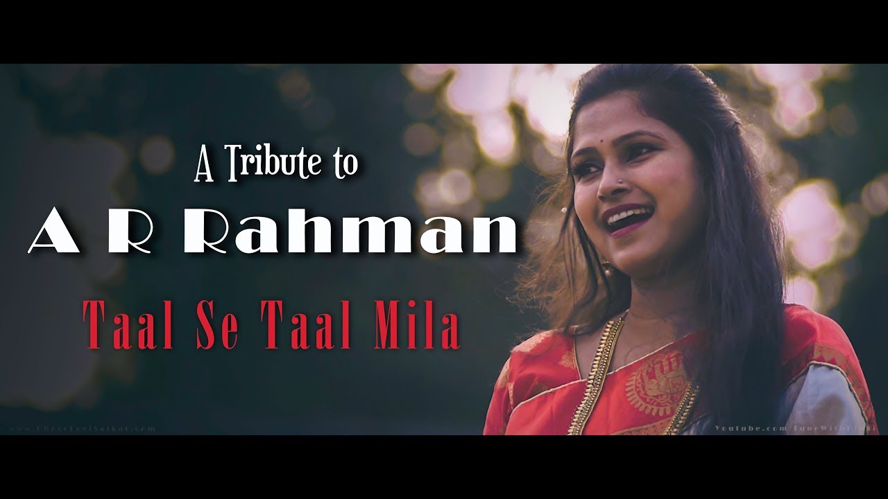 Taal Se Taal Mila | AR Rahman | Remake | Rinki Mridha | Tune With Rinki ...