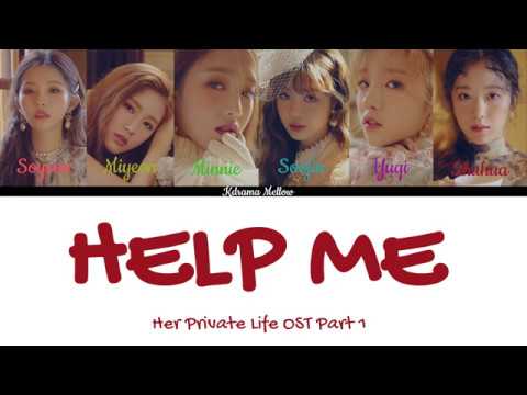 (G)I-DLE - Help Me (Her Private Life OST Part 1) LYRICS (Han/Rom/Eng/가사)