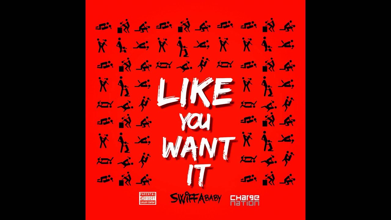 Swiffa Baby - Like You Want It - YouTube