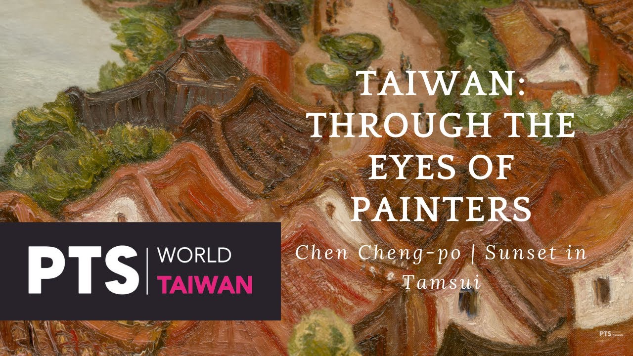 Chen Cheng-po’s “Sunset in Tamsui” | Taiwan: Through the Eyes of ...