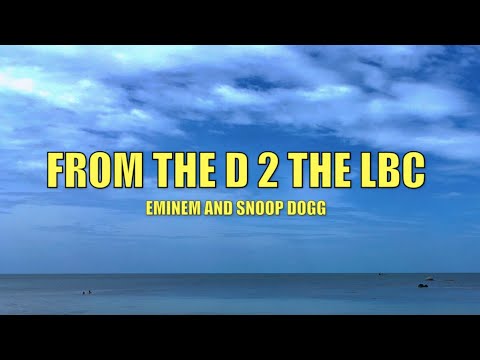 Eminem & Snoop Dogg - From The D 2 The LBC (Lyrics) - YouTube