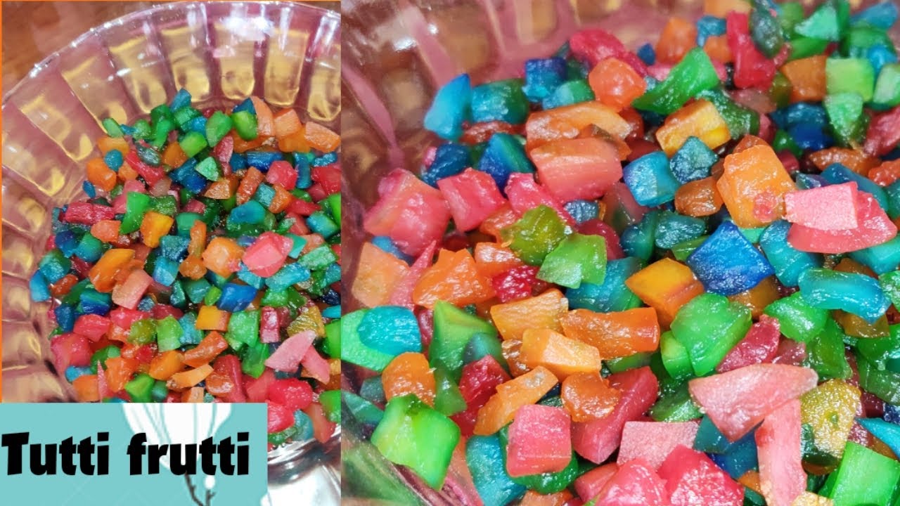 Tutti frutti||easy tutti frutti recipe ||home made tutti frutti - YouTube