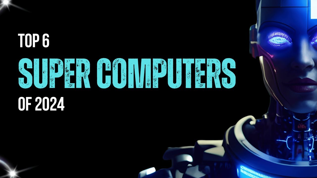 Top 6 Supercomputers Revolutionizing AI and Science - YouTube
