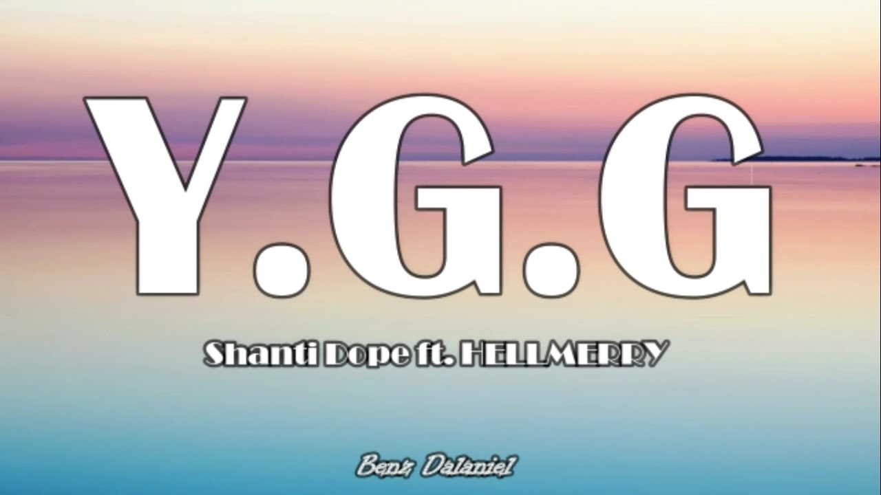 Shanti Dope ft. Hellmerry - Y.G.G. (Lyrics Video) - YouTube