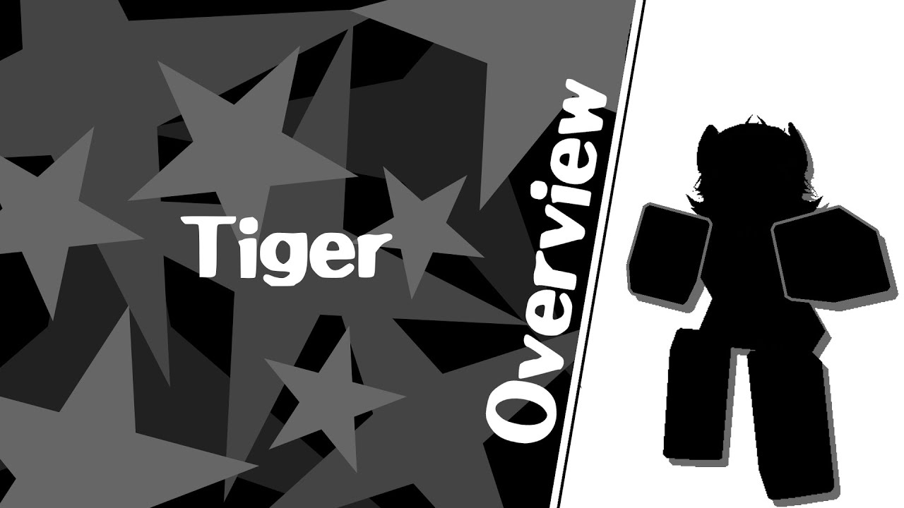 Tiger Overview | Unusual Force (OUTDATED) - YouTube
