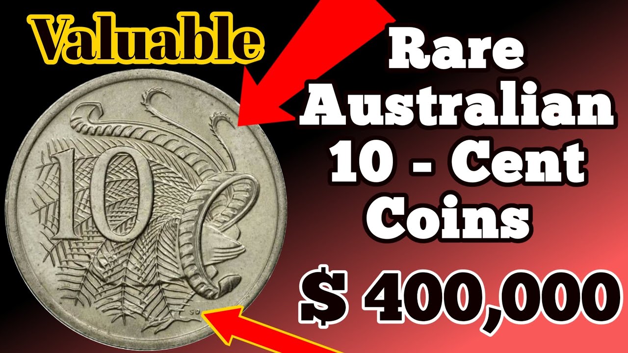 Rare Australian 10 Cent Coins - 10 Cent Australia most valuable - 10 ...