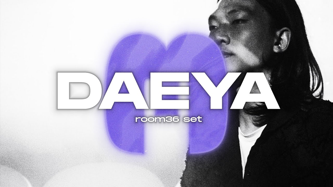 DAEYA @ ROOM36 - YouTube