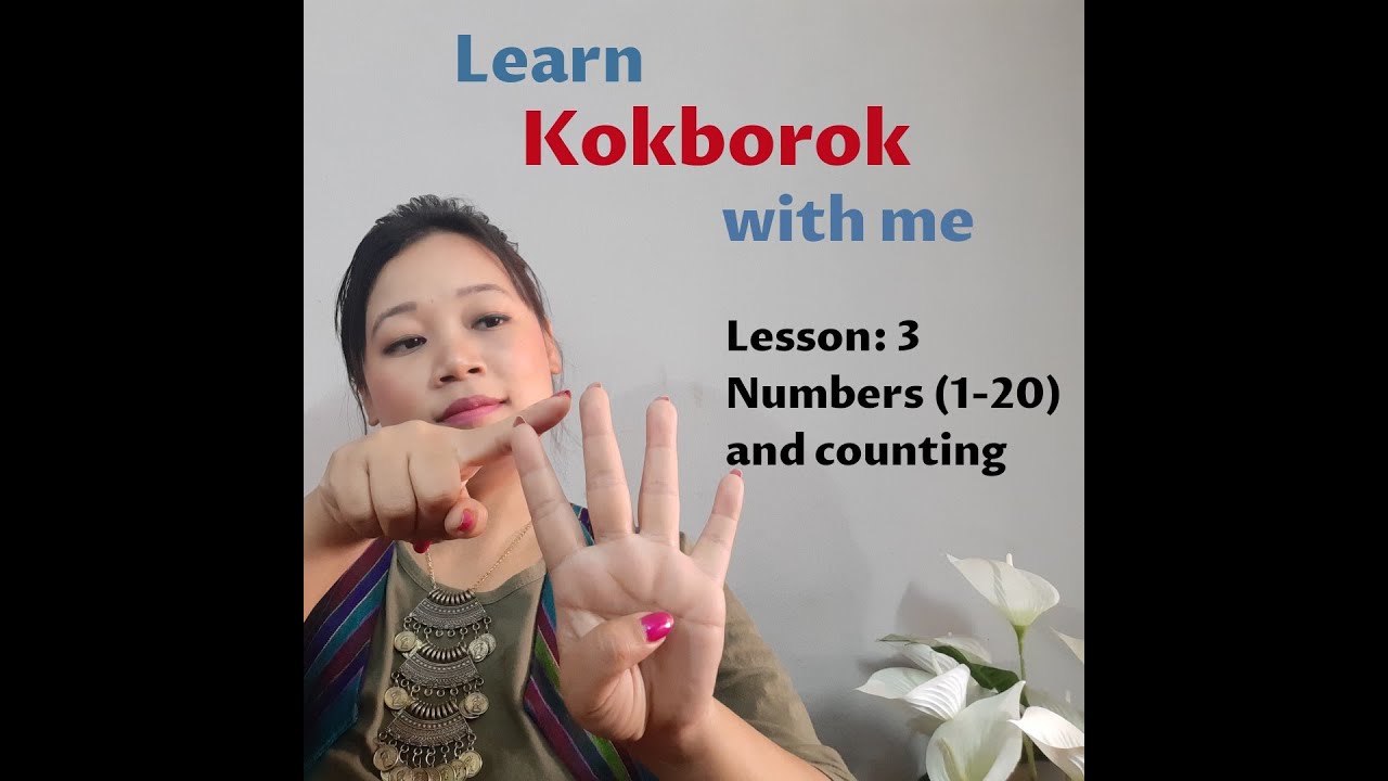 Learn Kokborok with me. Lesson-3 Numbers and counting - YouTube