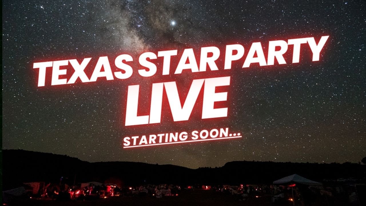 TEXAS STAR PARTY LIVE NIGHT 1 - LARRY MITCHELL - YouTube