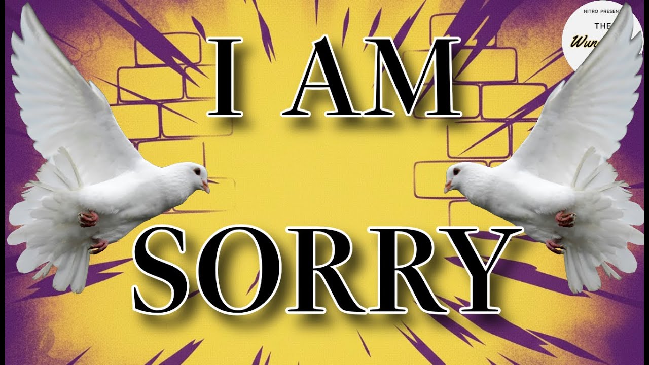 I AM SORRY EVERYONE! - YouTube