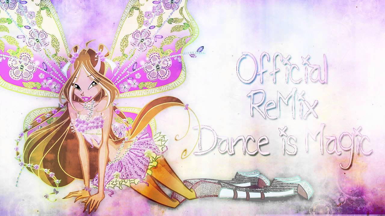 Winx Club - Dance is Magic [Official ReMix] - YouTube